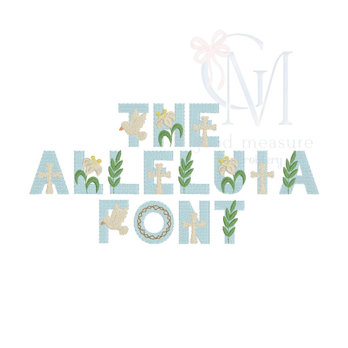 Alleluia Font Embroidery Design – Good Measure Embroidery